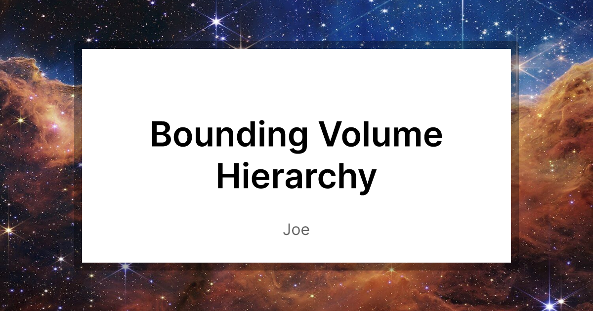 Bounding Volume Hierarchy